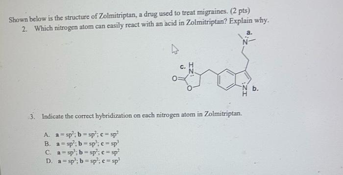 Solved Shown below is the structure of Zolmitriptan, a drug | Chegg.com