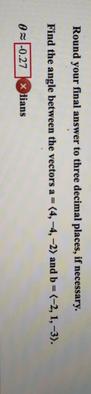 Solved Round your final answer to three decimal places, if | Chegg.com