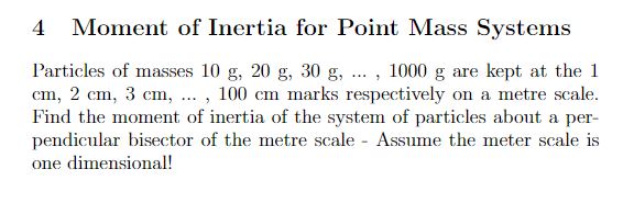 Solved 4 ﻿Moment of Inertia for Point Mass SystemsParticles | Chegg.com