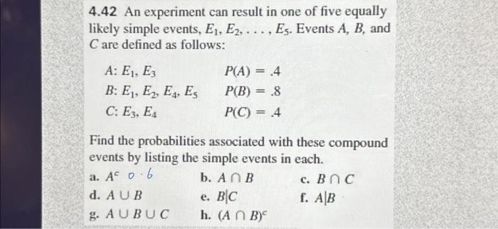 Solved 4.42 An experiment can result in one of five equally | Chegg.com