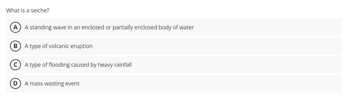 Solved What is a seiche?A standing wave in an enclosed or | Chegg.com