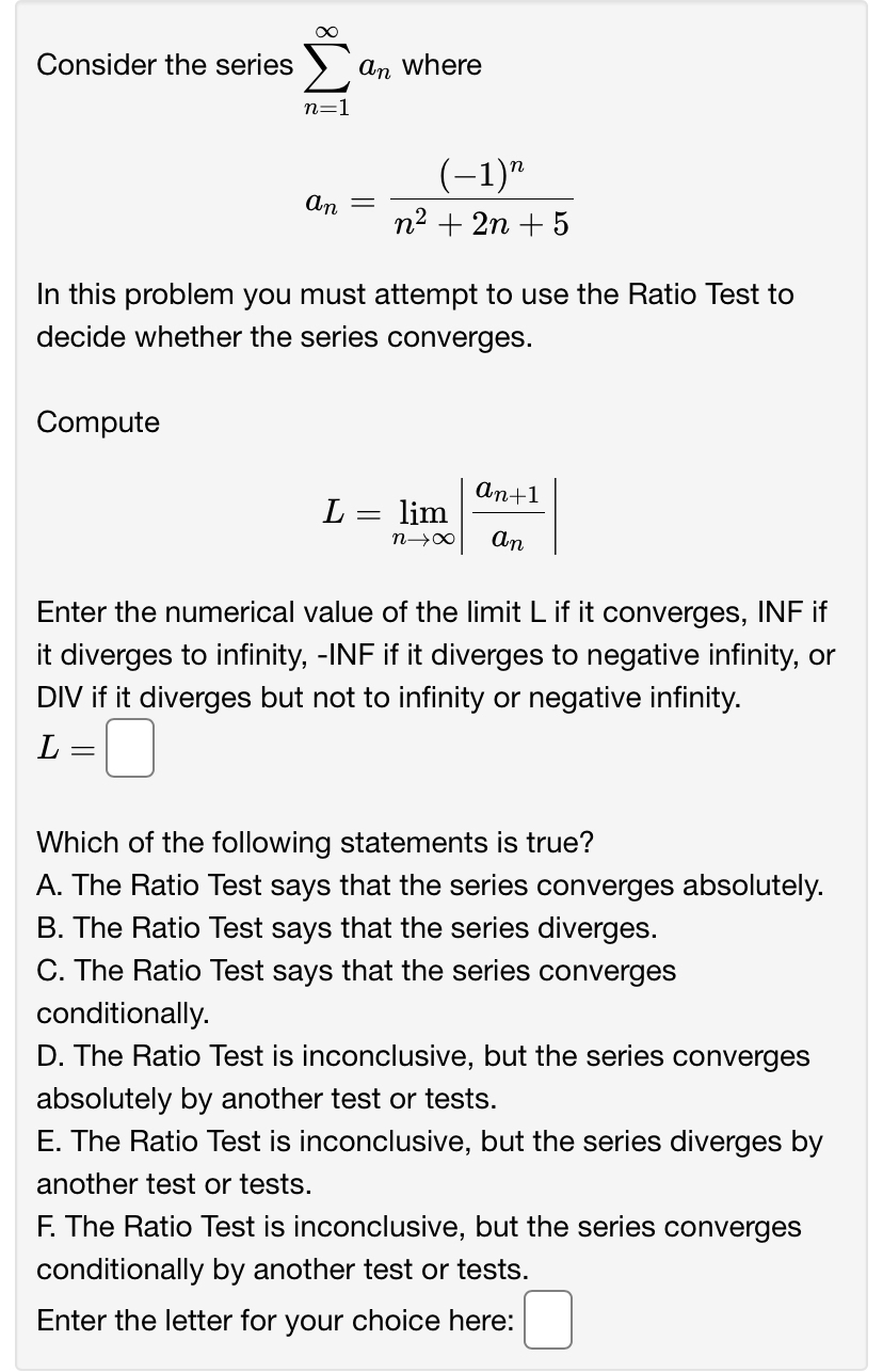 Solved Consider the series ∑n=1∞an ﻿wherean=(-1)nn2+2n+5In | Chegg.com