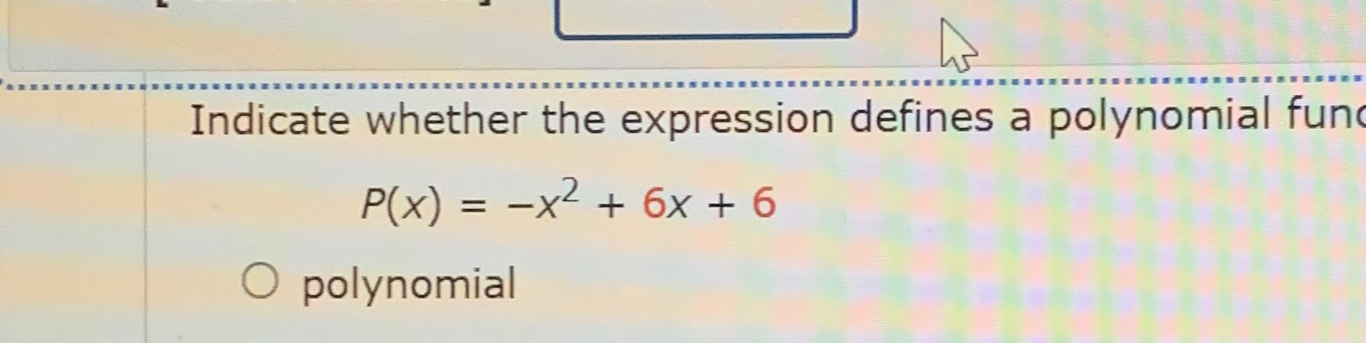 Solved Indicate whether the expression defines a polynomial | Chegg.com