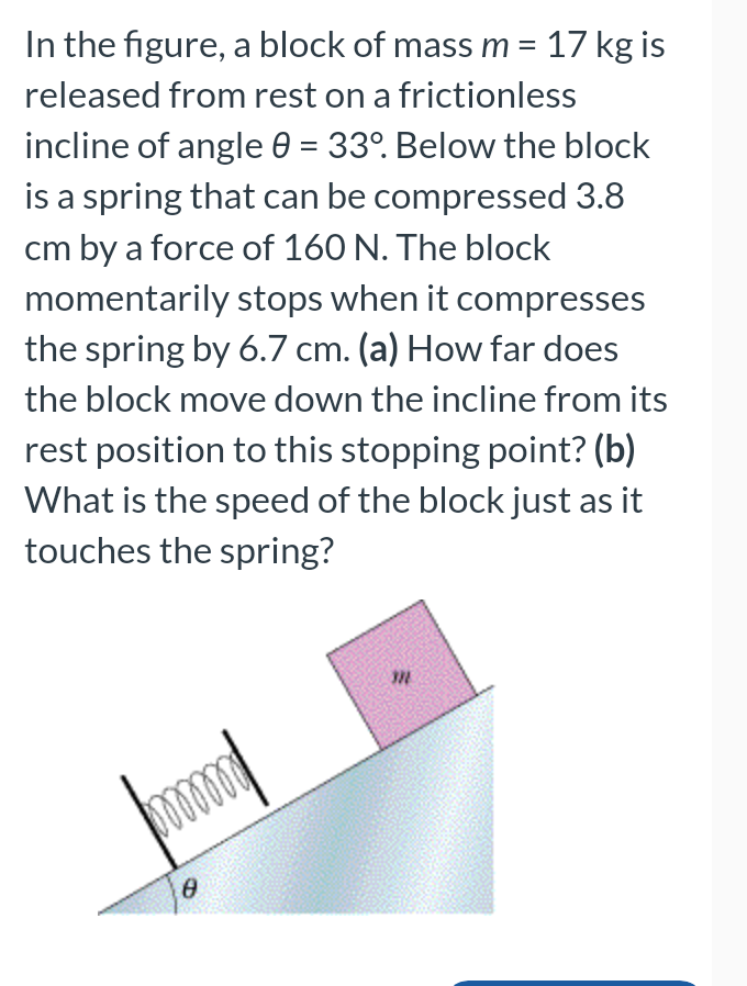 Solved In the figure, a block of mass m=17kg ﻿is released | Chegg.com