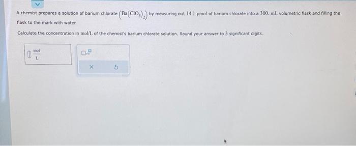 Solved A chemist prepares a solution of barium chlorate | Chegg.com