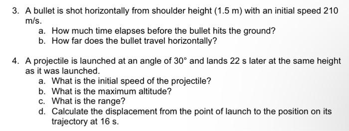 Solved 3. A bullet is shot horizontally from shoulder height | Chegg.com