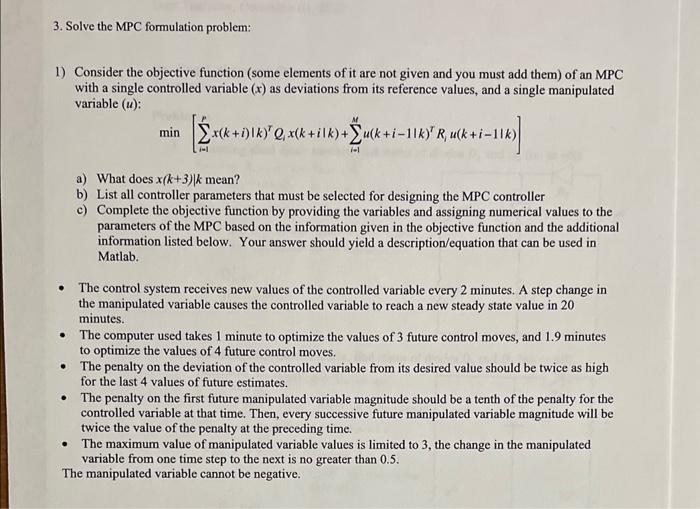 Solved 3. Solve the MPC formulation problem: 1) Consider the | Chegg.com