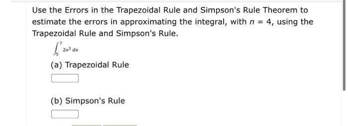 Solved Use the Errors in the Trapezoidal Rule and Simpson's | Chegg.com