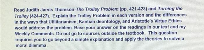Read Judith Jarvis Thomson-The Trolley Problem (pp. | Chegg.com