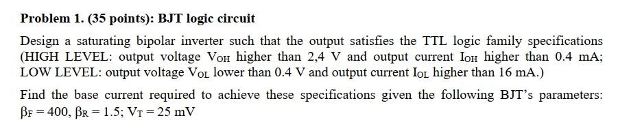 Solved Problem 1. (35 points): BJT logic circuit Design a | Chegg.com