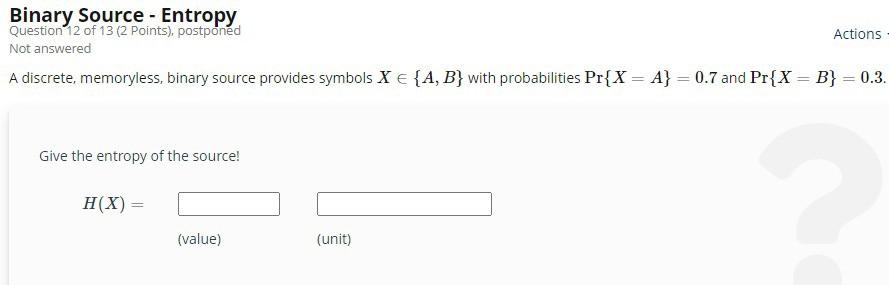 Solved BInary Source - Entropy Actions Not answered A | Chegg.com