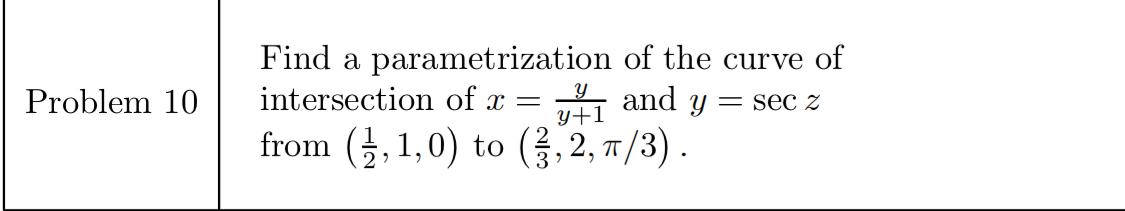 Solved Find a parametrization of the curve of Problem 10 | Chegg.com
