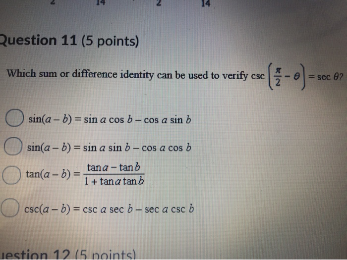 Solved 2 Question 11 (5 points) Which sum or difference | Chegg.com