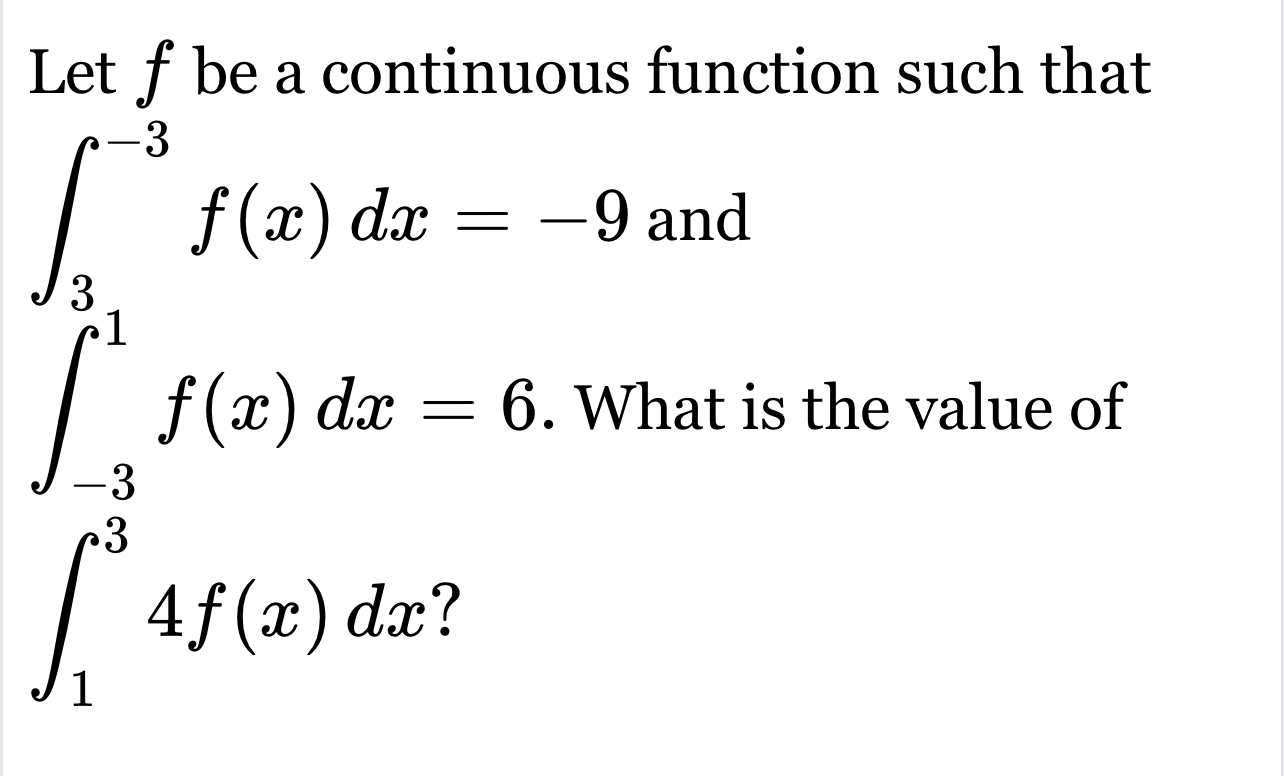 Solved Let f ﻿be a continuous function such that | Chegg.com