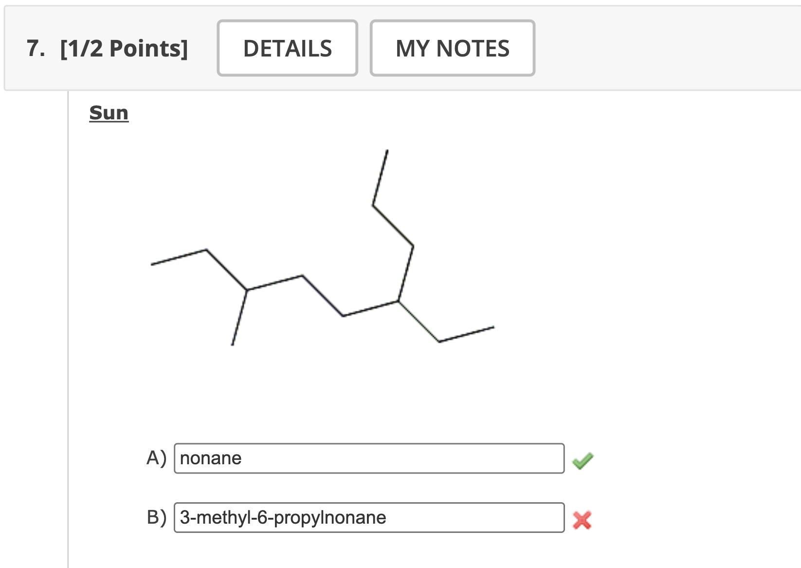 Solved 7. [1/2 ﻿Points] ﻿Sun A) 1 ﻿B)What is the IUPAC name | Chegg.com