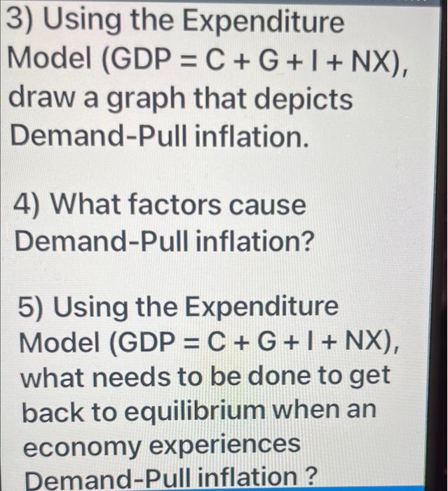 Solved 3) Using the Expenditure Model (GDP = C +G+I + NX), | Chegg.com