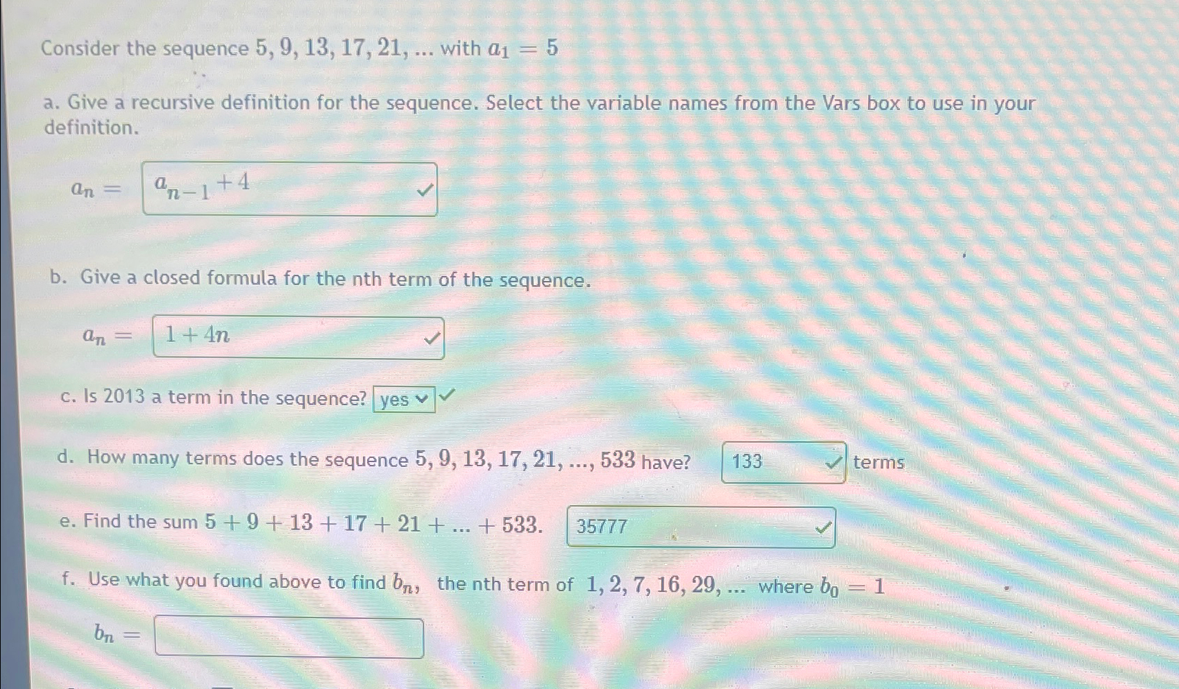Solved Consider the sequence 5,9,13,17,21,dots with a1=5a. | Chegg.com
