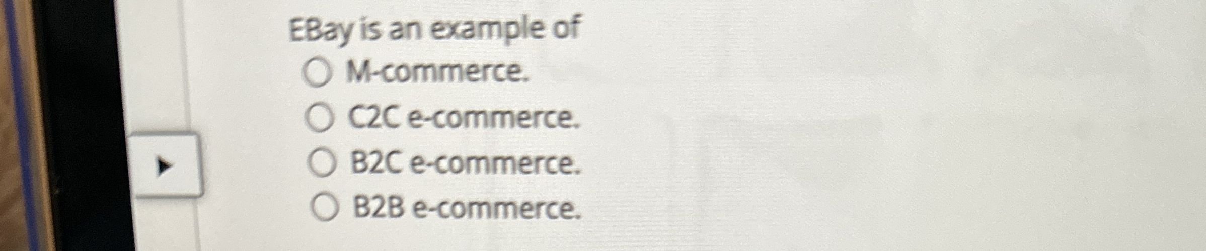 Solved EBay is an example ofM-commerce.C2C e-commerce.B2C | Chegg.com