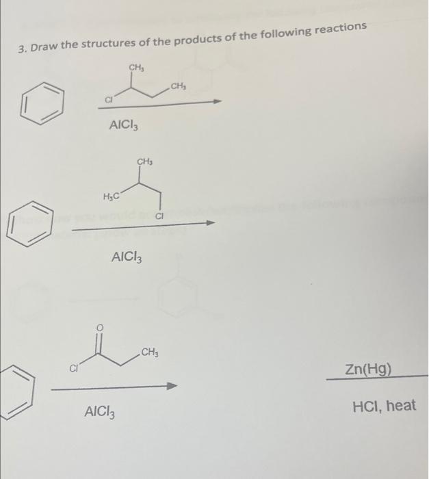 Solved 3. Draw the structures of the products of the | Chegg.com