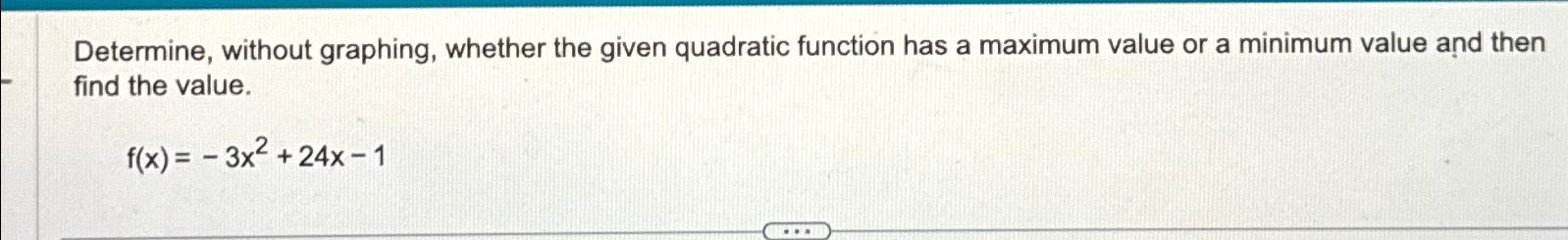 Solved Determine, without graphing, whether the given | Chegg.com