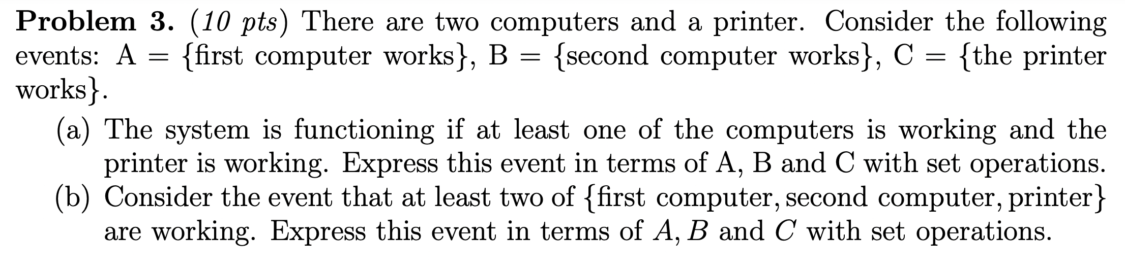 Solved Problem 3. (10 ﻿pts) ﻿There are two computers and a | Chegg.com