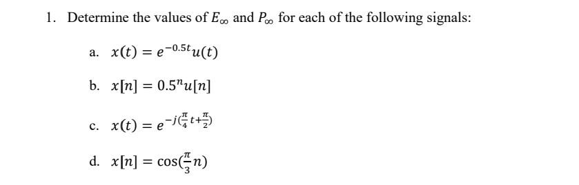 Solved 1. Determine the values of E∞ and P∞ for each of the | Chegg.com