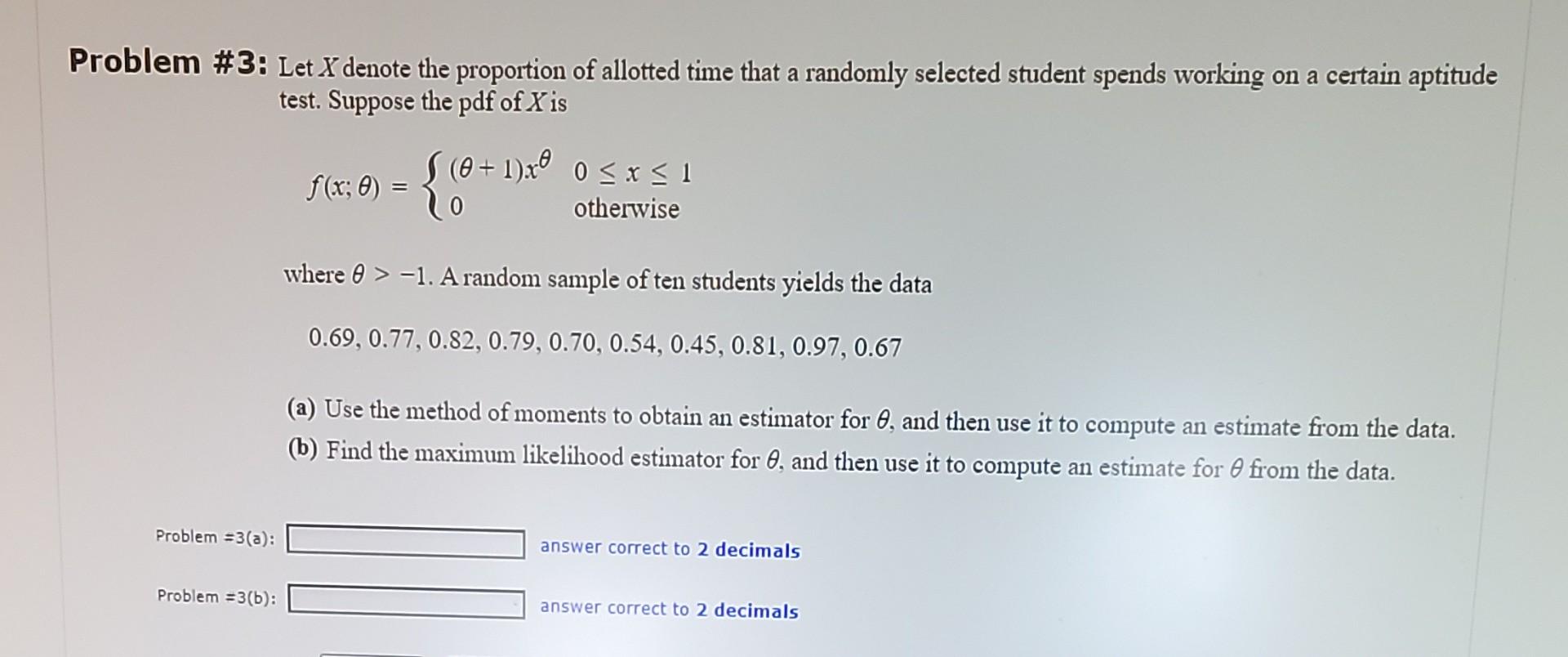 Solved Problem \#3: Let X denote the proportion of allotted | Chegg.com