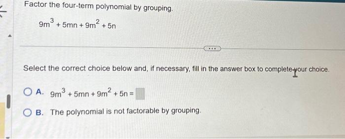 Solved Factor the four-term polynomial by grouping. | Chegg.com