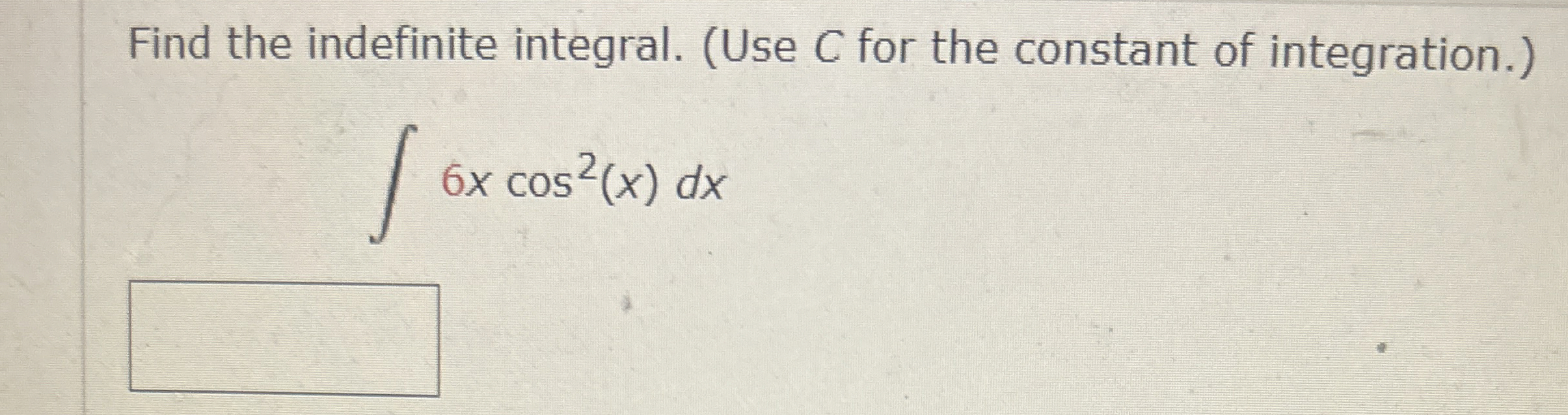 Solved Find the indefinite integral. (Use C ﻿for the | Chegg.com