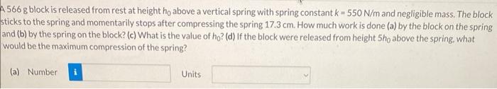Solved A566 g block is released from rest at height h0 above | Chegg.com