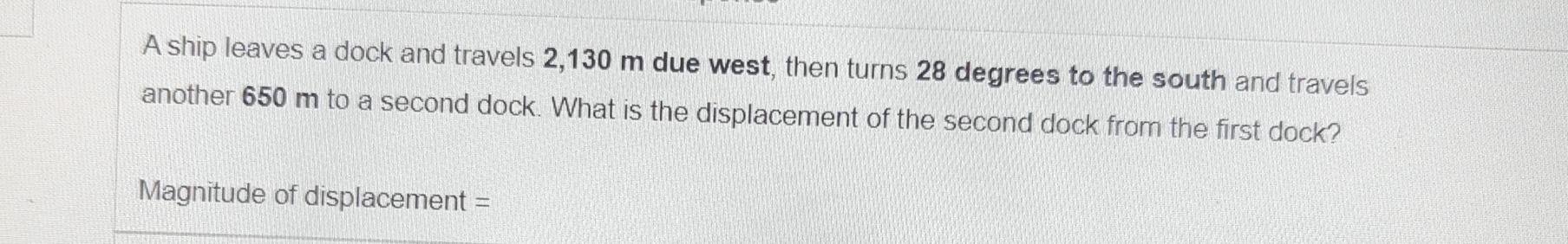 Solved A ship leaves a dock and travels 2,130m ﻿due west, | Chegg.com