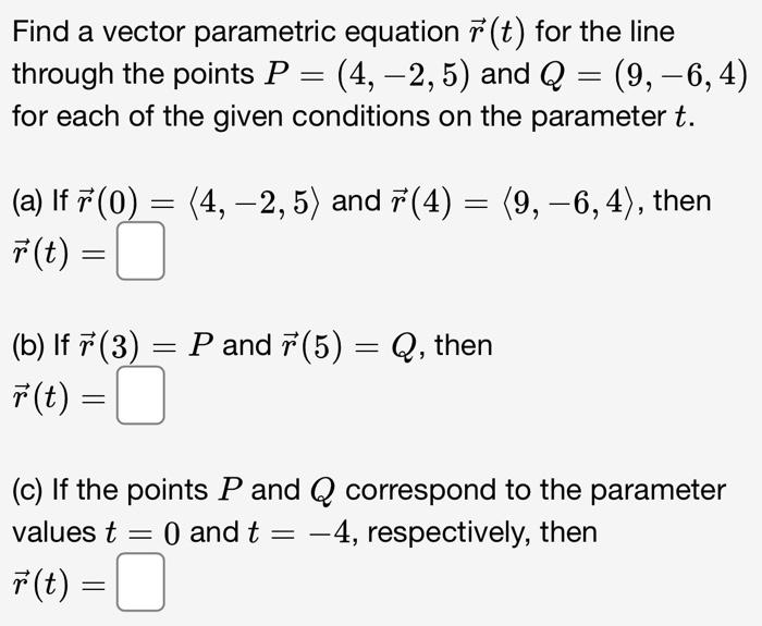 Solved Find a vector parametric equation r(t) for the line | Chegg.com