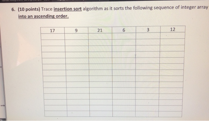 Solved 6 10 Points Trace Insertion Sort Algorithm As It 0457