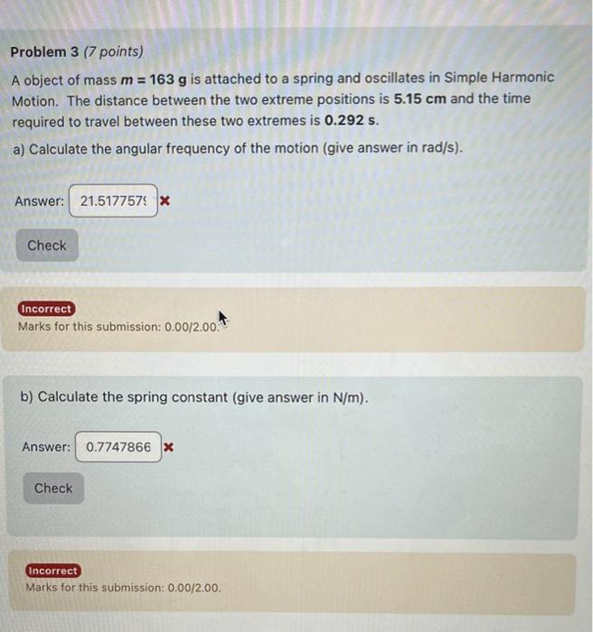 Solved Problem 3 (7 points) A object of mass m=163 g is | Chegg.com