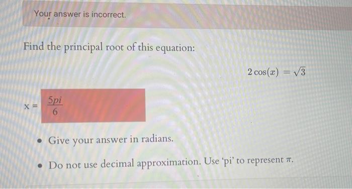 Solved Find the principal root of this equation: 2 cos(x) – | Chegg.com