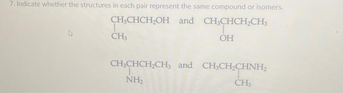Solved 7. Indicate whether the structures in each pair | Chegg.com