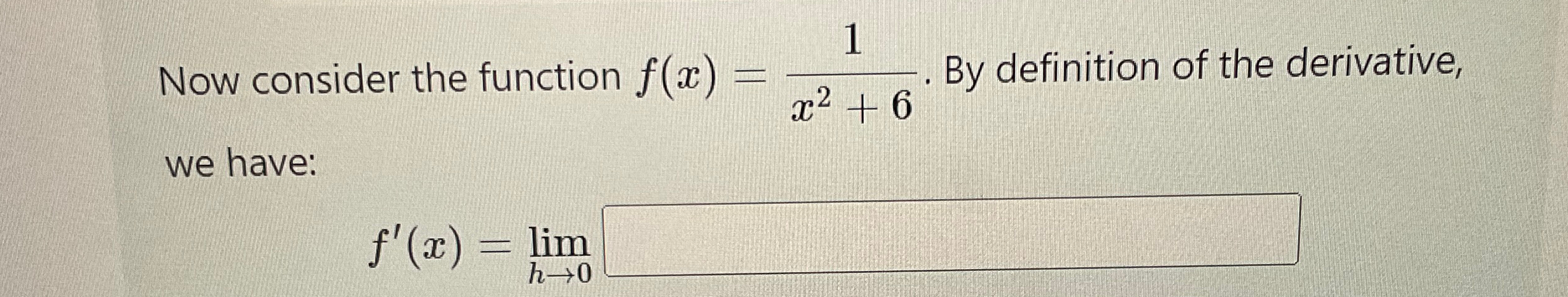 Solved Now consider the function f(x)=1x2+6. ﻿By definition | Chegg.com