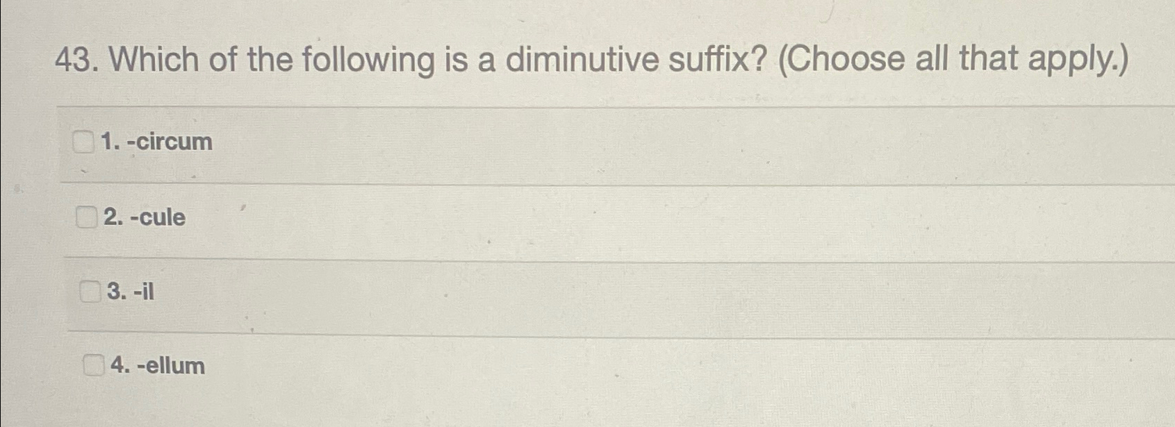 Solved Which of the following is a diminutive suffix? | Chegg.com