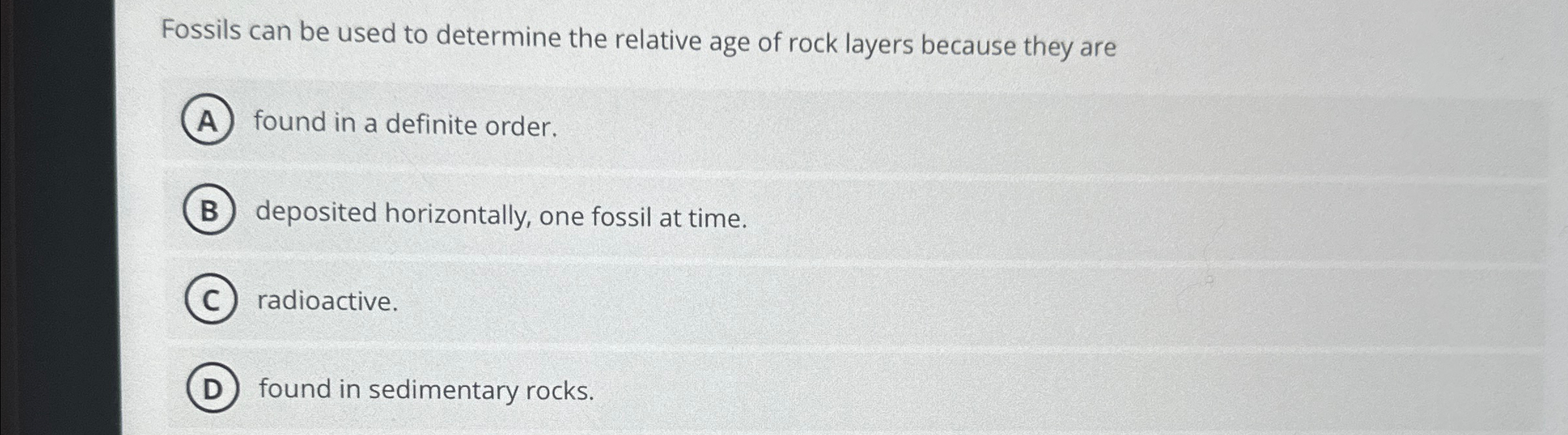 Solved Fossils can be used to determine the relative age of | Chegg.com