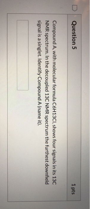 Solved compound A, with molec formula C6H13Cl, shows 4 | Chegg.com