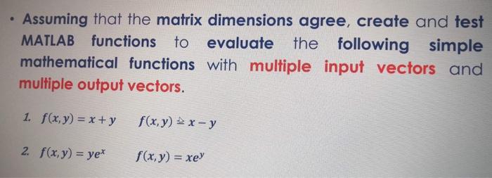 - Assuming that the matrix dimensions agree, create | Chegg.com