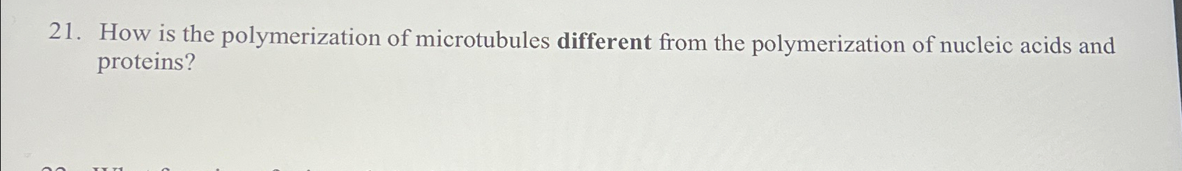 Solved How is the polymerization of microtubules different | Chegg.com