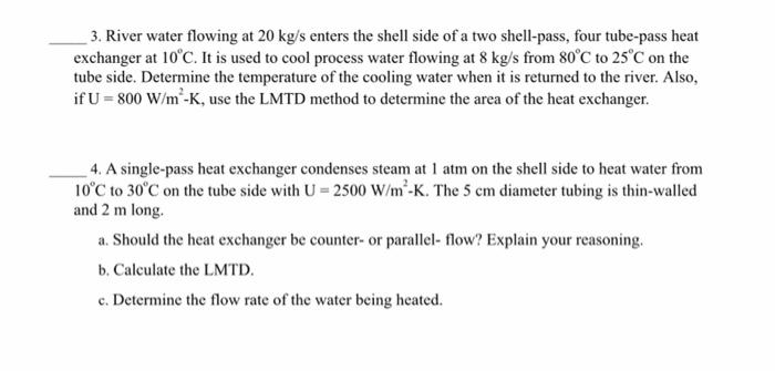 Solved 3. River water flowing at 20 kg/s enters the shell | Chegg.com