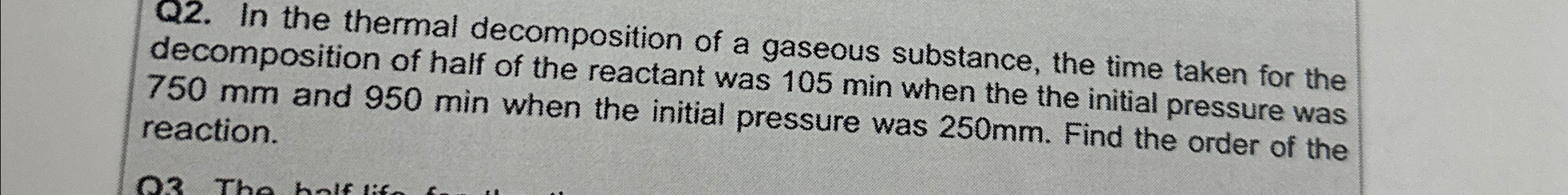 Solved Q2. ﻿In the thermal decomposition of a gaseous | Chegg.com