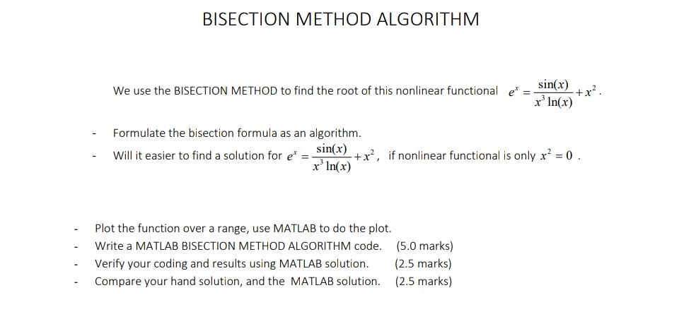 Solved BISECTION METHOD ALGORITHM. We use the BISECTION | Chegg.com Solved BISECTION METHOD ALGORITHM. We use the BISECTION | Chegg.com