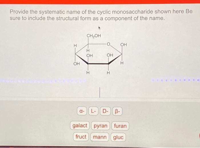 Solved Provide the systematic name of the cyclic | Chegg.com