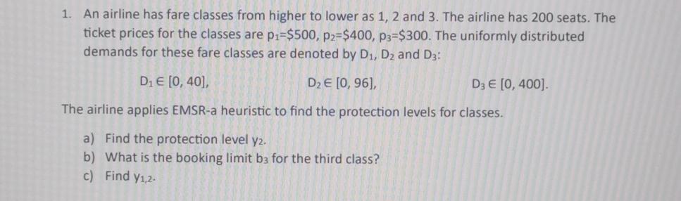 Solved An airline has fare classes from higher to lower as | Chegg.com