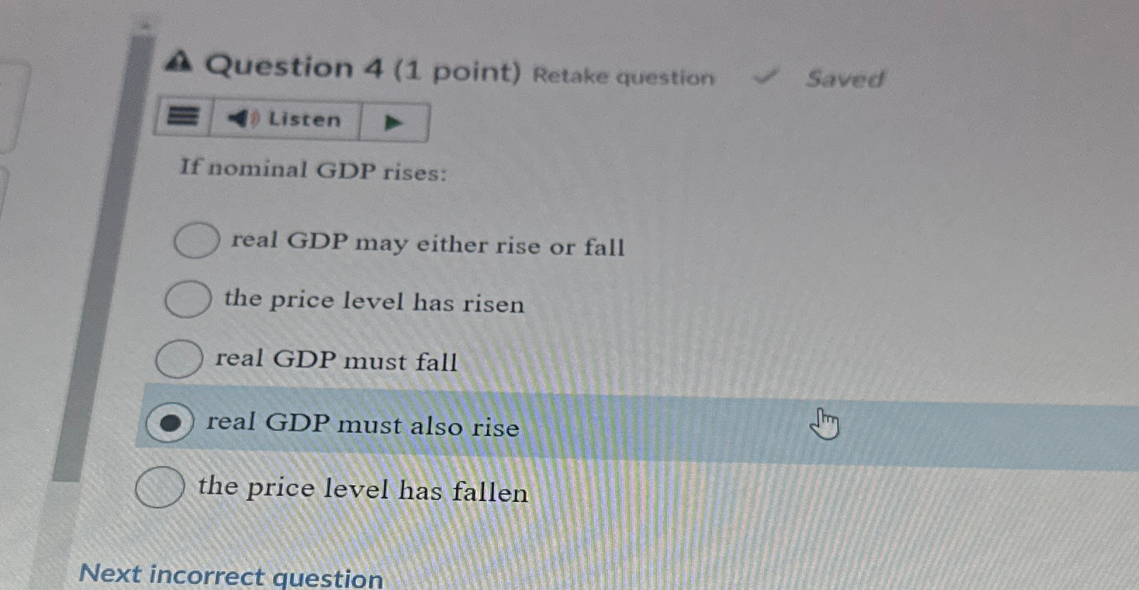 Solved Question 4 (1 ﻿point) ﻿Retake questionSavedListenIf | Chegg.com