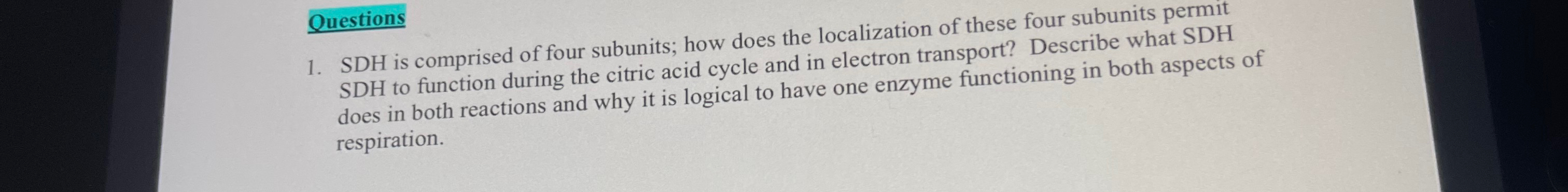 Solved QuestionsSDH is comprised of four subunits; how does | Chegg.com