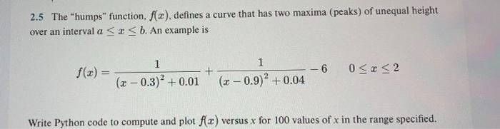 Solved 2.5 The "humps" function, f(x), defines a curve that | Chegg.com